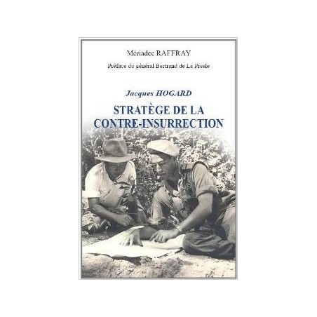 Général Jacques Hogard, stratège de la contre-insurrection